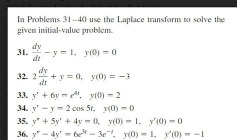 Solved In Problems 31 40 Use The Laplace Transform To Solve