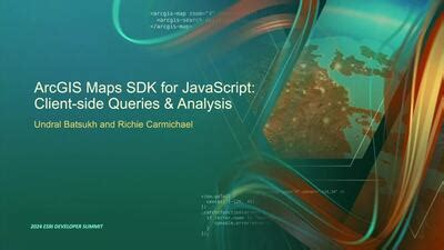 ArcGIS Maps SDK For JavaScript Client Side Queries Analysis Esri Videos GIS Events