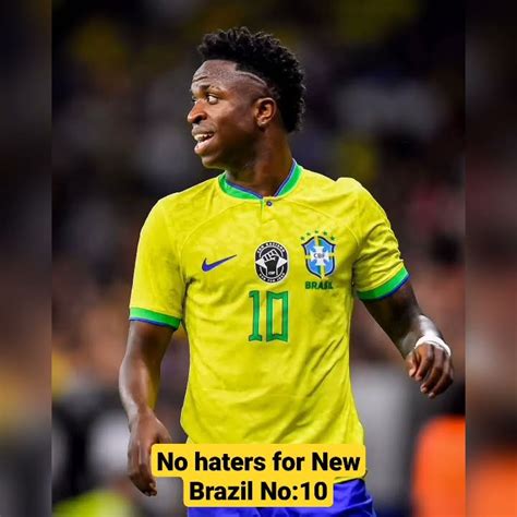 Vini Jr Wearing The Brazil No 10 Today Football Viniciusjr