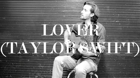 Taylor Swift Lover Acoustic Cover By Samuel Beck The Black And