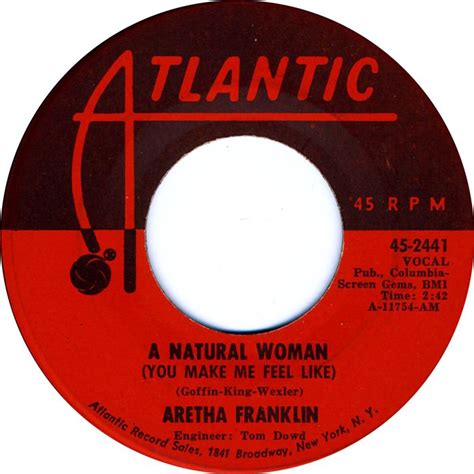 You Make Me Feel Like A Natural Woman Aretha Franklin