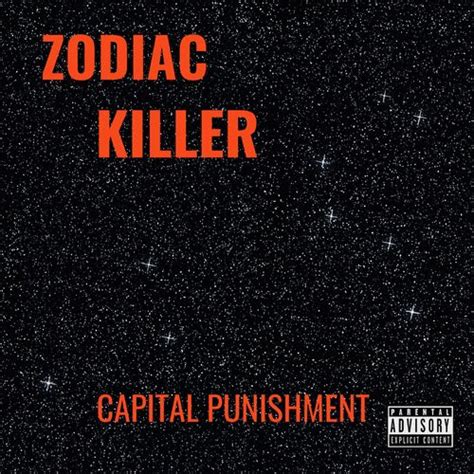 Zodiac Killer By Capital Punishment Reviews And Ratings On Musicboard