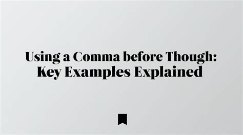 Using A Comma Before Though Key Examples Explained
