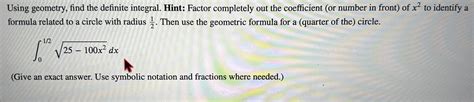 [college Level Integral Calculus] Im Struggling Factoring Out The 100 And The Whole Concept Of