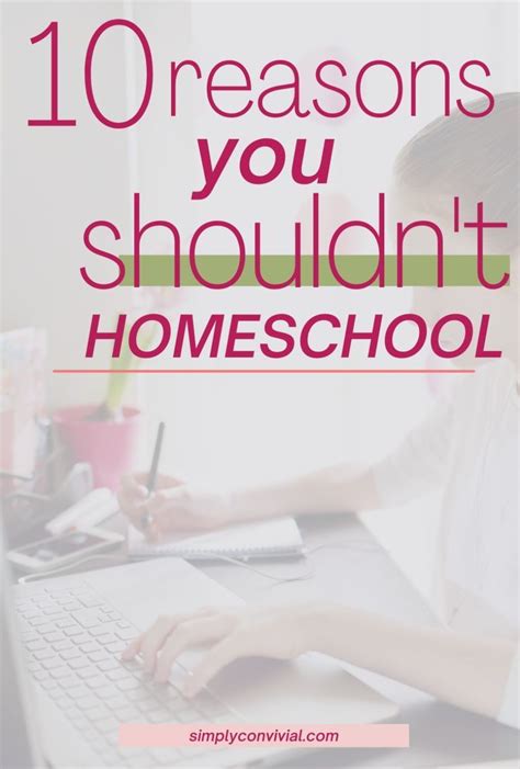 10 Reasons You Shouldn T Homeschool Simplified Homeschooling Motivation