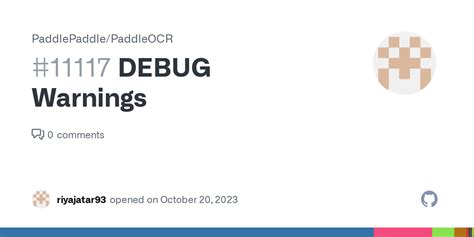 Debug Warnings · Issue 11117 · Paddlepaddlepaddleocr · Github