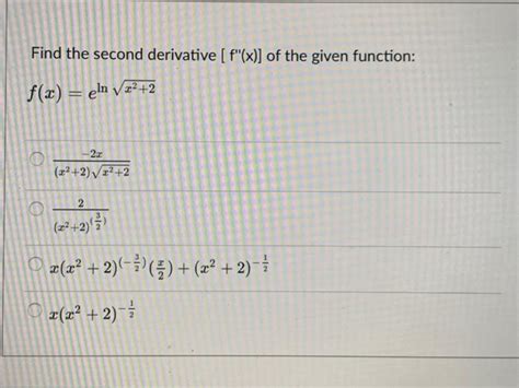 Solved Find The Second Derivative F′′x Of The Given
