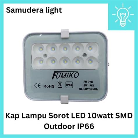 Jual Kap Lampu Sorot Led Watt Smd Outdoor Ip Kota Medan Samudera Light Tokopedia