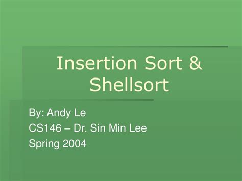 Ppt Insertion Sort And Shellsort Powerpoint Presentation Free Download Id5145564