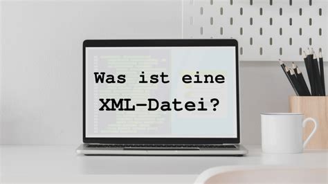 Xml Datei Wie Sie Diese Datei Art öffnen Und Bearbeiten