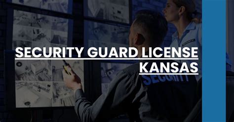 Security Guard License Kansas Security Guard Prep
