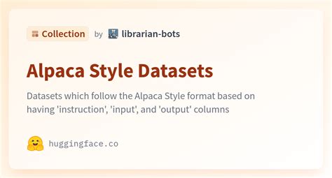 alpaca style datasets a librarian bots collection