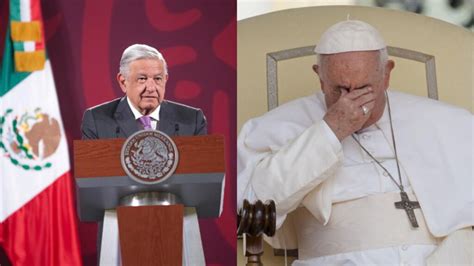 Coincide Amlo Con El Papa Francisco Capital México