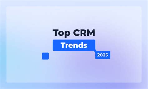 Top 10 Crm Trends For 2025 Enjoy Minder