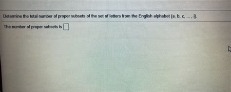 solved determine the total number of proper subsets of the