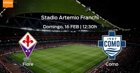 Previa De La Serie A Fiorentina Vs Como Infobae
