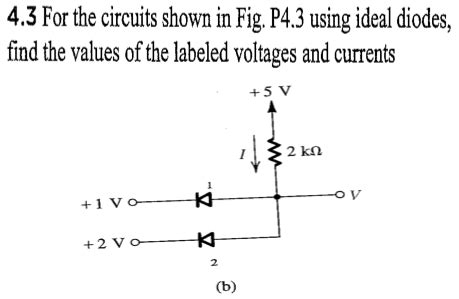 For The Circuits Shown In Fig P4 3 Using Ideal Diodes Vrogue Co