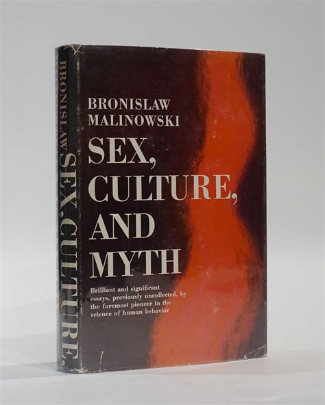 Sex Culture And Myth Bronislaw Malinowski First Edition