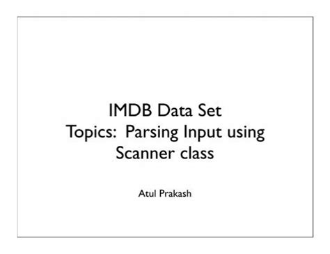 IMDB Data Set Topics Parsing Input Using Scanner Class