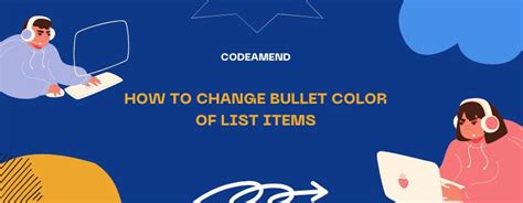 How To Change Bullet Color Of List Items Codeamend
