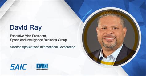 Saic Received 284m In Intelligence Contracts In Early 2024 David Ray Quoted Executivebiz