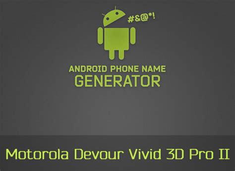 Android Phone Name Generator Takes A Bunch Of Existing Names And