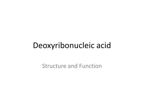 Ppt Deoxyribonucleic Acid Powerpoint Presentation Free Download Id