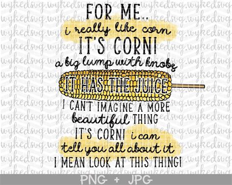 Its Corn Png A Big Lump With Knobs It Has The Juice Png Etsy