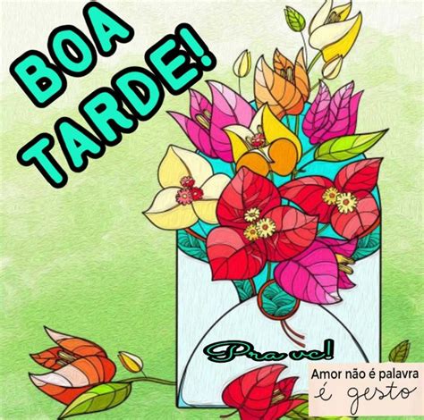 Pin De Janete Jania Em Boa Tarde Boa Tarde