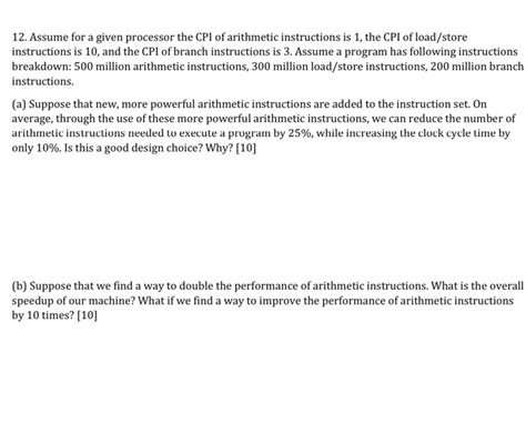 Solved 12 Assume For A Given Processor The CPI Of Chegg