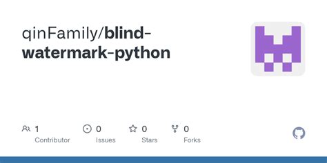GitHub QinFamily Blind Watermark Python