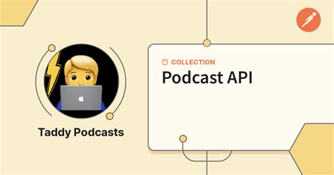 Podcast API | Documentation | Postman API Network