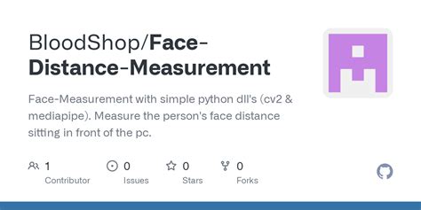 Github Bloodshop Face Distance Measurement Face Measurement With