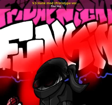 Vs Hank Mod Full Week Mod For Friday Night Funkin Fnf Mods