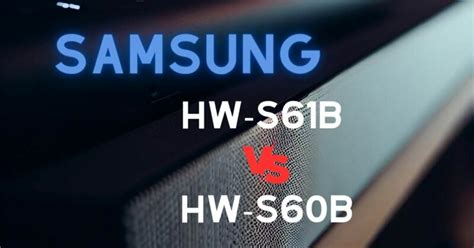HW-S61B vs HW-S60B - All For Turntables