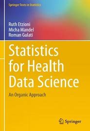 Statistics For Health Data Science An Organic Approach Scanlibs