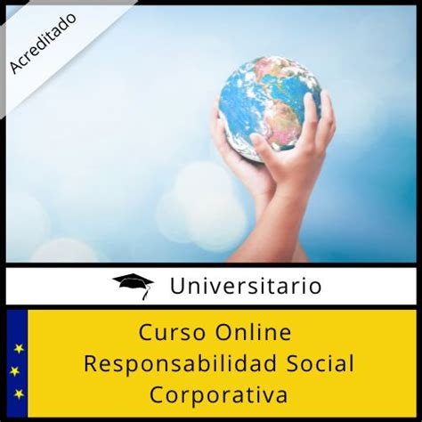 Curso Universitario En Responsabilidad Social Corporativa