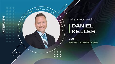 Exclusive Interview With Daniel Keller Influx Technologies