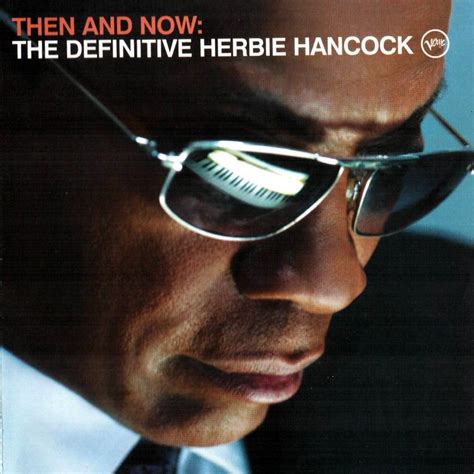 Car Tula Frontal De Herbie Hancock Then And Now The Definitive