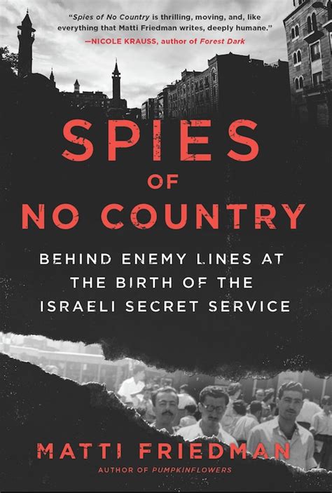 Spies Of No Country Behind Enemy Lines At The Birth Of The Israeli