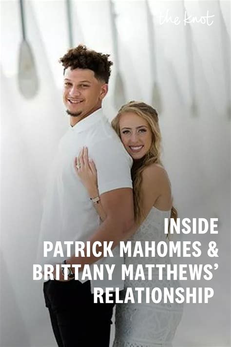 Inside Patrick Mahomes And Wife Brittanys Sweet Love Story