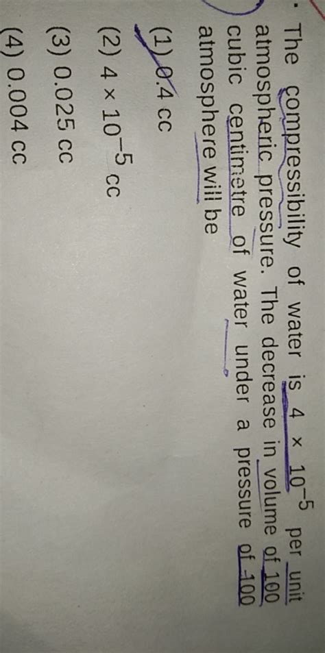 The Compressibility Of Water Is 4×10−5 Per Unit Atmospheric Pressure The