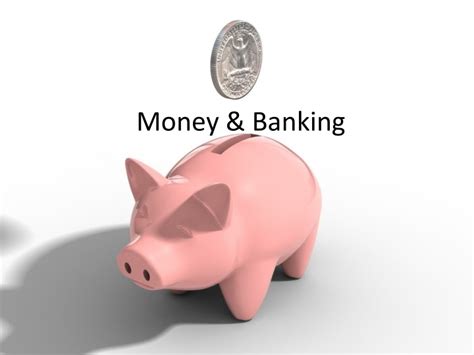 Ppt Money And Banking Powerpoint Presentation Free Download Id1521113