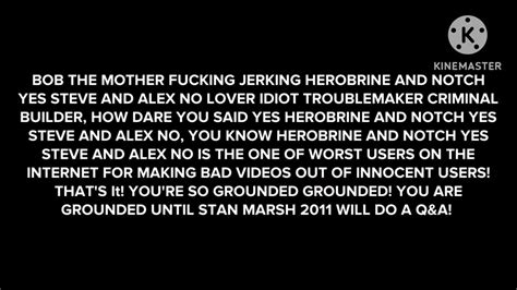 Bob The Builder Says Yes Herobrineandnotchyes1466 And Gets Super Mega