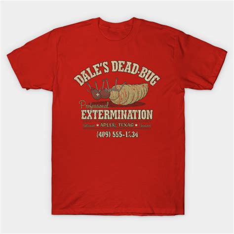 Dales Dead Bug 1997 Exterminator T Shirt Teepublic