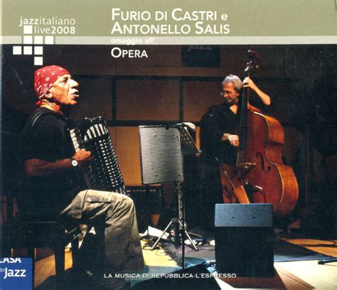 Jazz Italiano Live Furio Di Castri Antonello Salis Omaggio All Opera