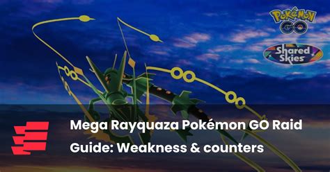 Mega Rayquaza Pokémon Go Raid Guide Weakness And Counters Esportsgg