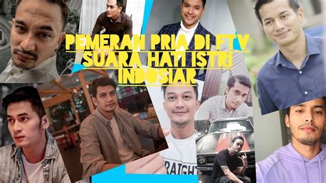 Pemeran Pria Di Ftv Suara Hati Istri Indosiar Youtube