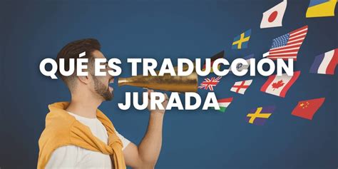 Qué Es Traducción Jurada 】 Y Solicitud Visados Y Trámites