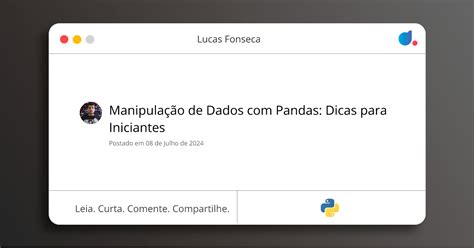 Manipulação De Dados Com Pandas Dicas Para Iniciantes Lucas Fonseca